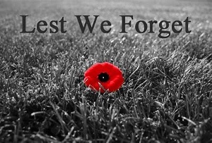 Remembrance Day: Lest We Forget: November 11, 2024